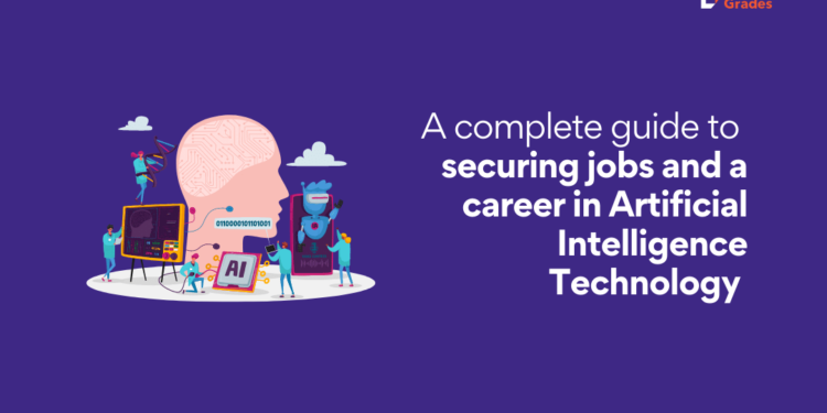 Making A Career In Artificial Intelligence Technology And The Skills ...